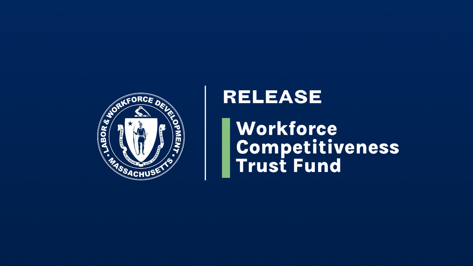 Healey-Driscoll Administration Awards $16.3 Million in Workforce Competitiveness Trust Fund ...